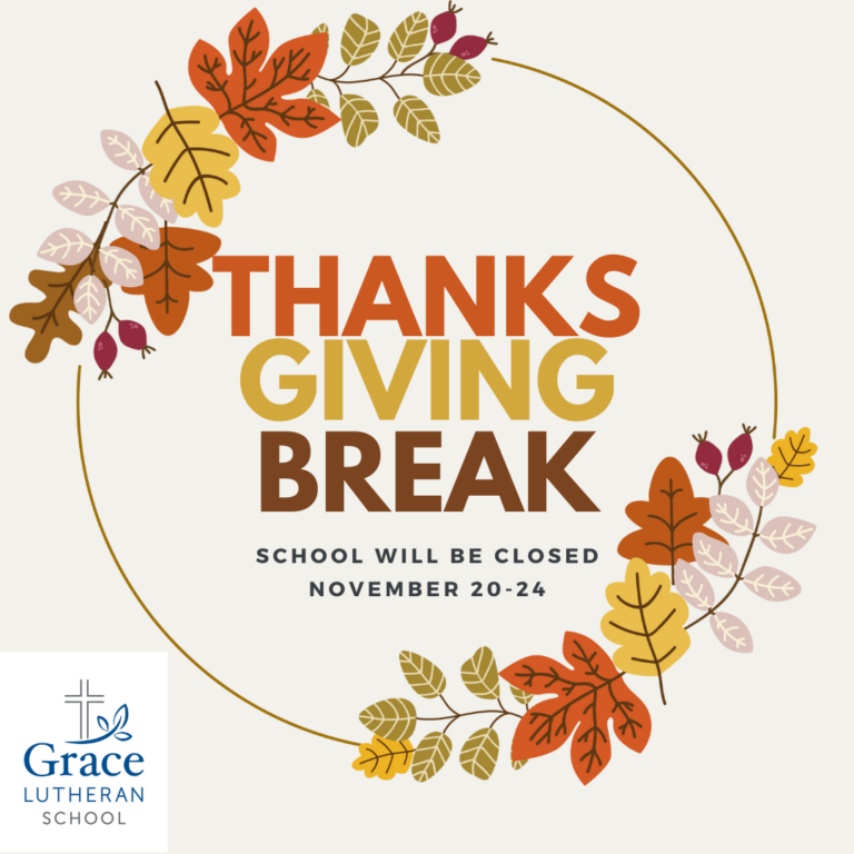 Thanksgiving Break - Grace Lutheran School